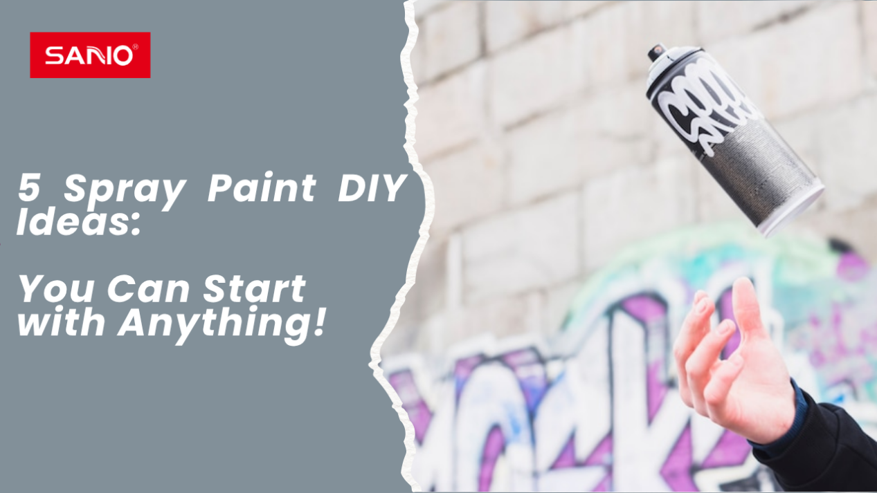 5 Spray Paint DIY Ideas: You Can Start with Anything! - SANVO